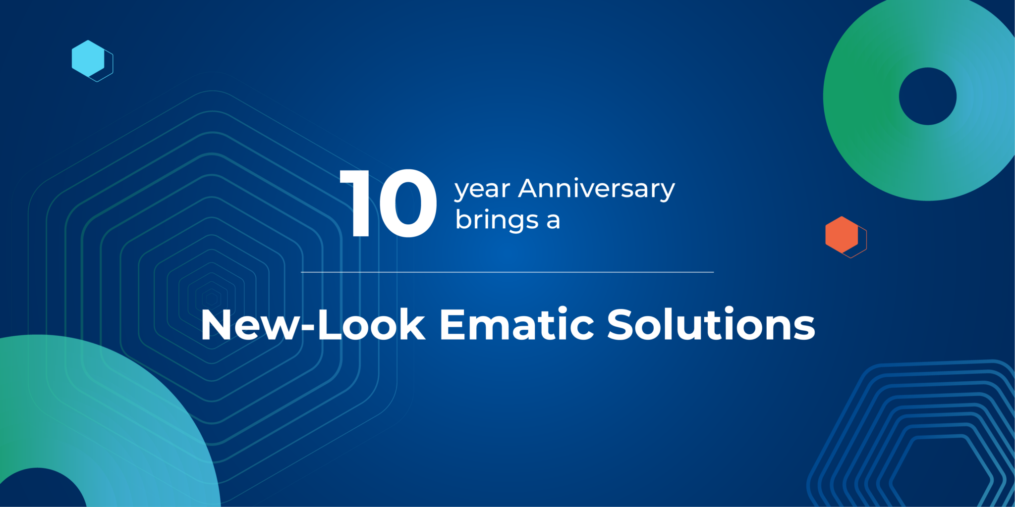 10-year Anniversary Brings a New-Look Ematic Solutions - Ematic Solutions